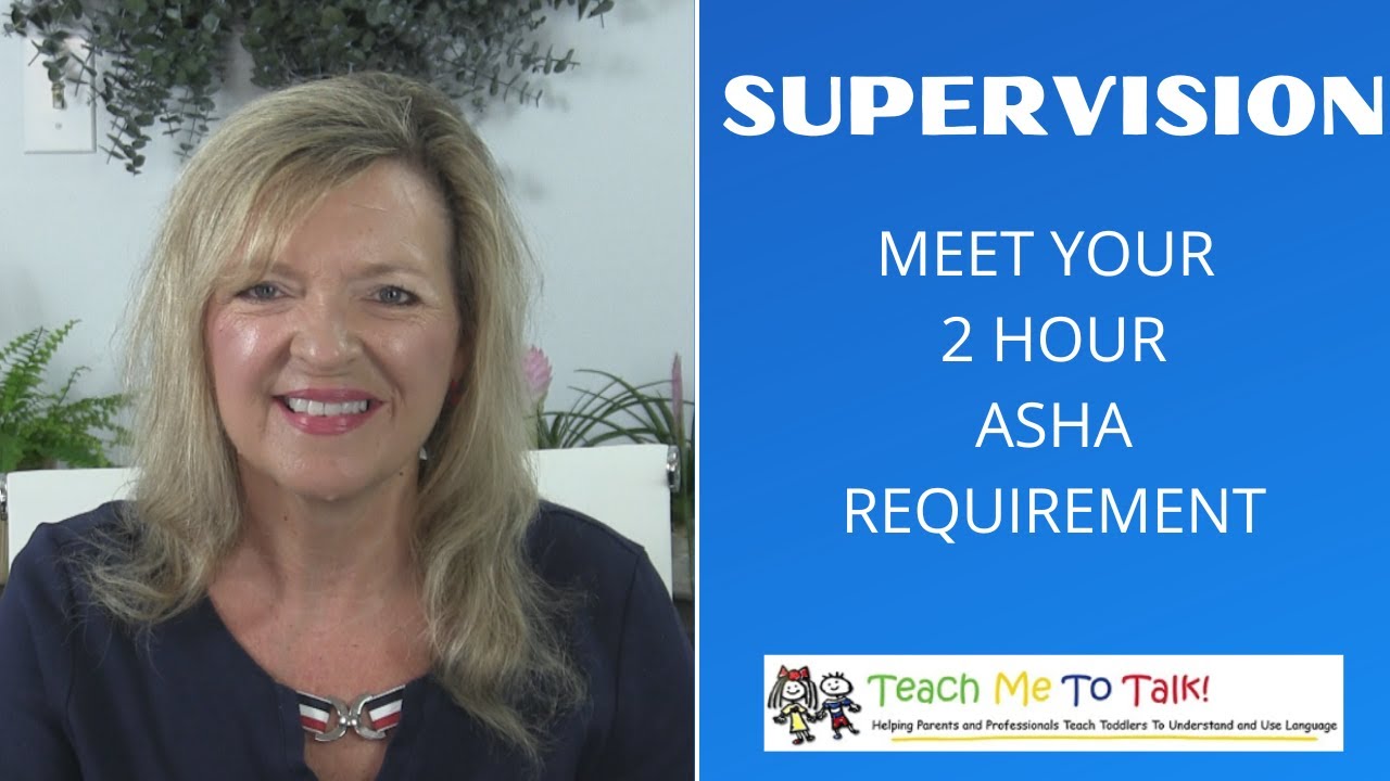Clinical Supervision and Education…. Following ASHA’s Guidelines for Best Practice