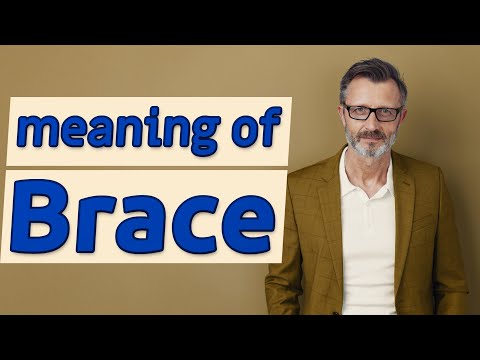 Brace | Meaning of brace