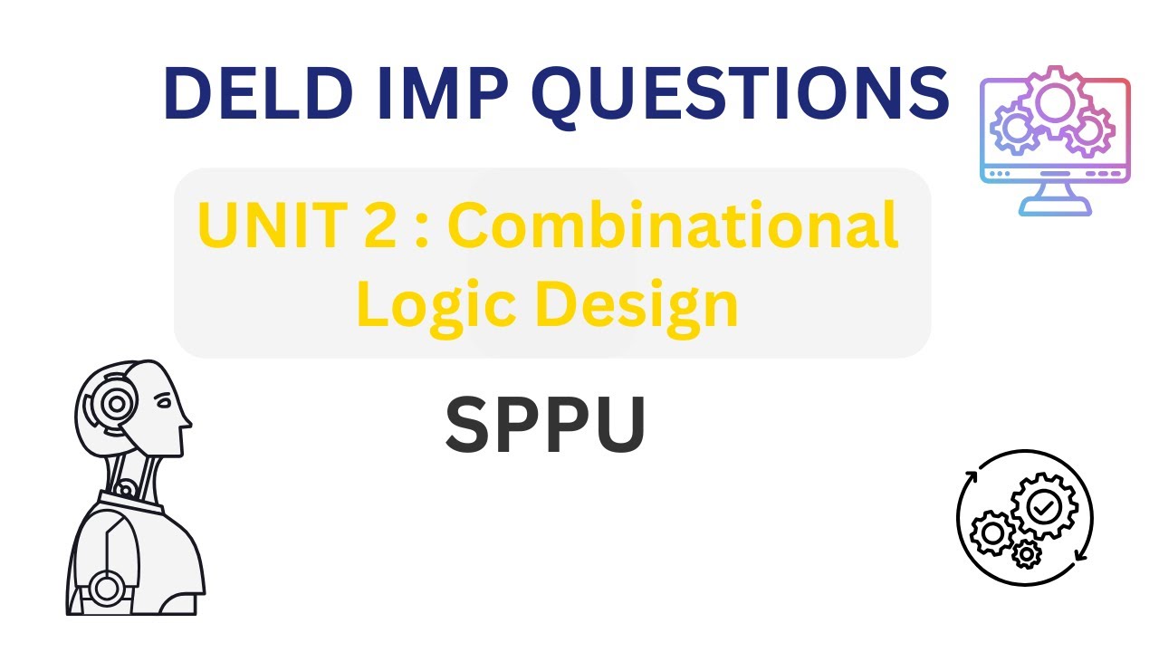 🔥 DELD Unit 2 IMP Questions | Combinational Logic Design | SPPU | Most Repeated Exam Questions