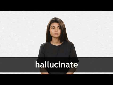 HALLUCINATE definition and meaning | Collins English Dictionary