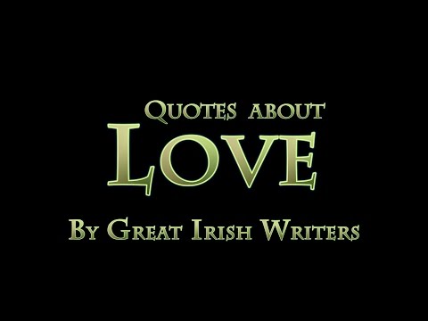 Quotes About Love by Irish Writers
