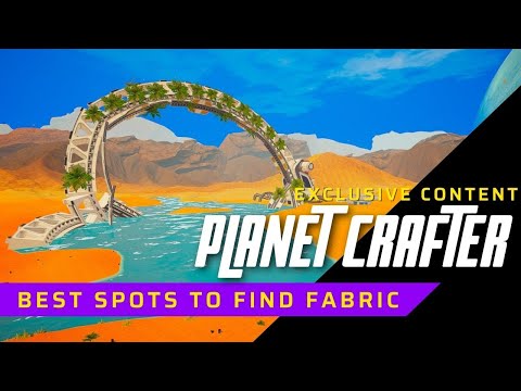 Where To Find Fabric In Planet Crafter
