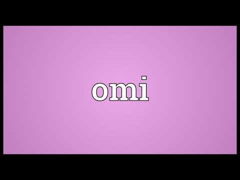 Omi Meaning