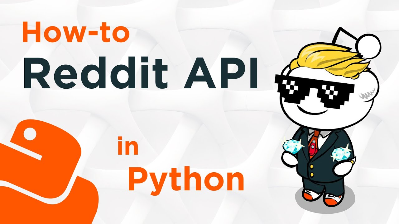 How-to Use The Reddit API in Python