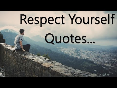 Respect Yourself Quotes | Self Respect quotes (With Audio).