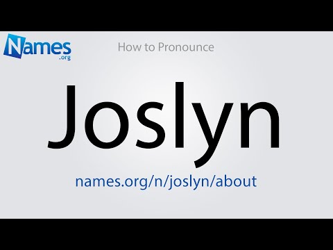 How to Pronounce Joslyn