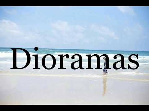 How To Pronounce Dioramas🌈🌈🌈🌈🌈🌈Pronunciation Of Dioramas