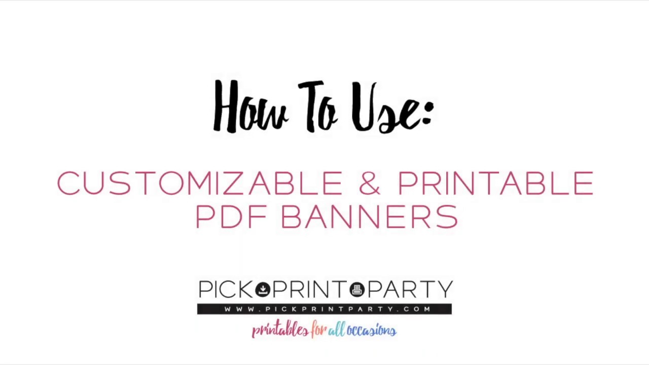 How To Use: Customizable & Printable PDF Banners