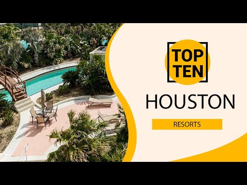 Top 10 Best Resorts to Visit in Houston, Texas | USA - English