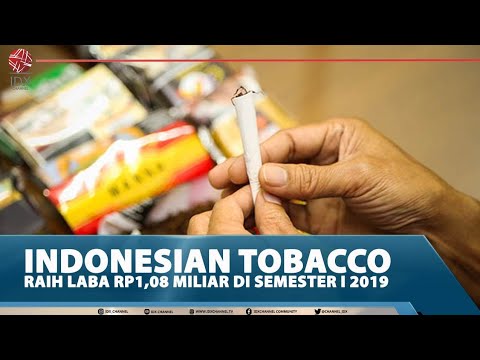 TEMBAKAU INDONESIA RAIH LABA Rp1,08 MILIAR DI SEMESTER I 2019