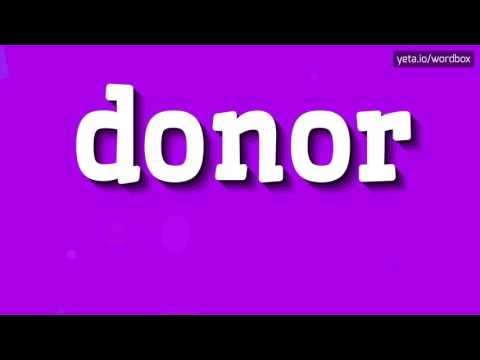 DONOR - HOW TO PRONOUNCE IT!?