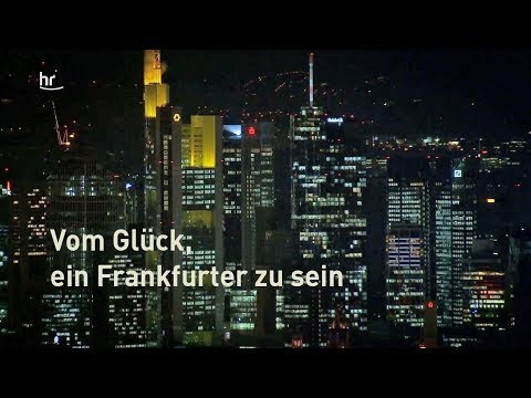Vom Glück, ein Frankfurter zu sein (1)