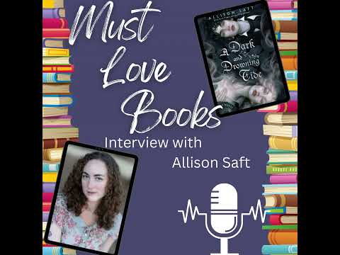 38. Roleplay and Dark Academia with Allison Saft, A DARK AND DROWNING TIDE