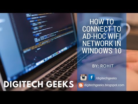 Ep: 03 How to connect to Ad-Hoc Wifi Network in Windows 10 | By: Rohit Sharma | DigiTech Geeks
