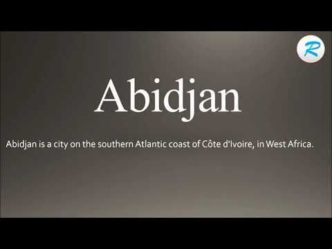 How to pronounce Abidjan
