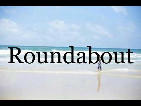 How To Pronounce Roundabout🌈🌈🌈🌈🌈🌈Pronunciation Of Roundabout