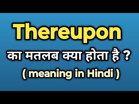 Thereupon Meaning in Hindi || Thereupon Ka Kya Matlab Hota Hai | Words Tube