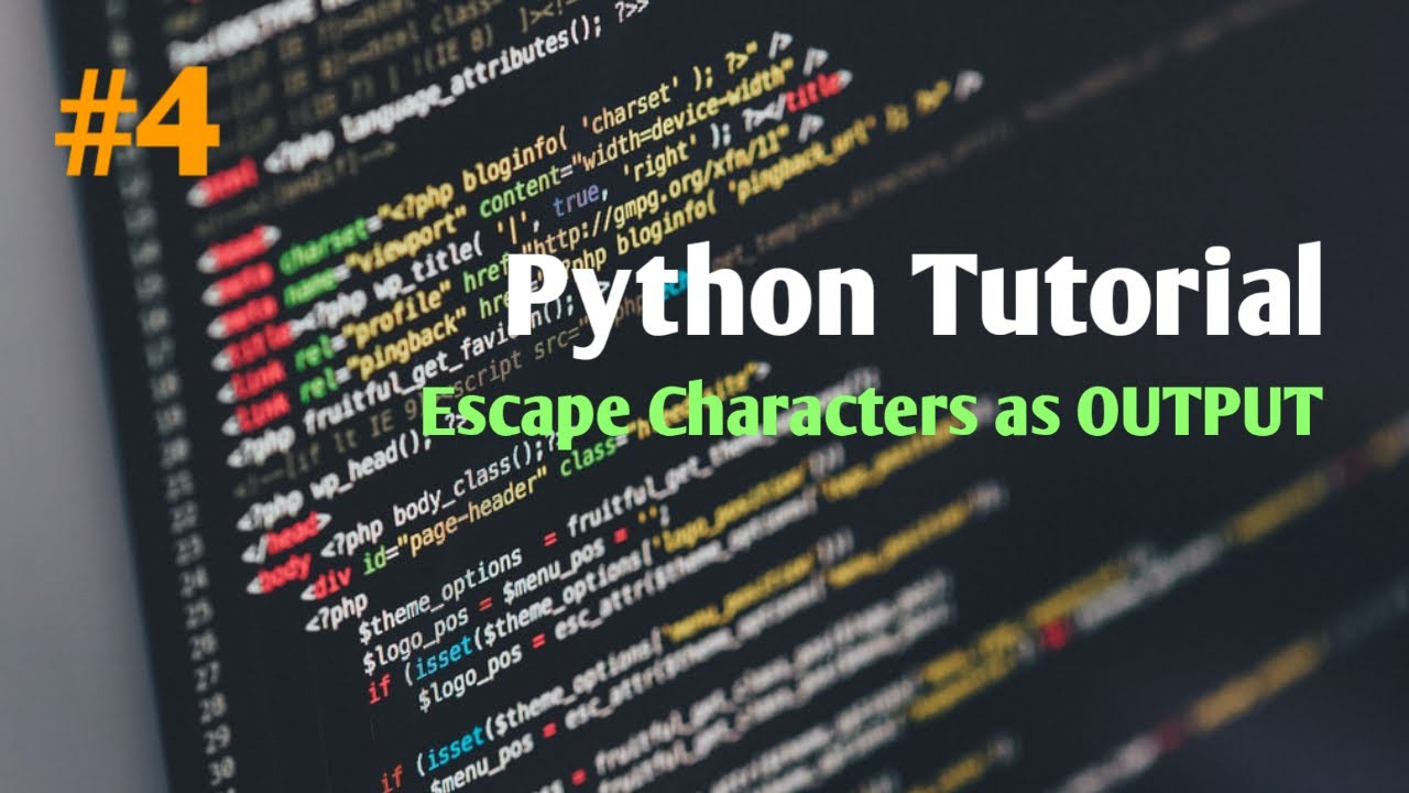 #4 Beginner to Advance Python Tutorial | Python tutorial | Escape Sequences characters as Output