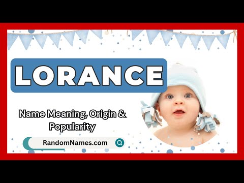 Lorance - Baby Boy Name Meaning, Origin & Popularity - RandomNames.com