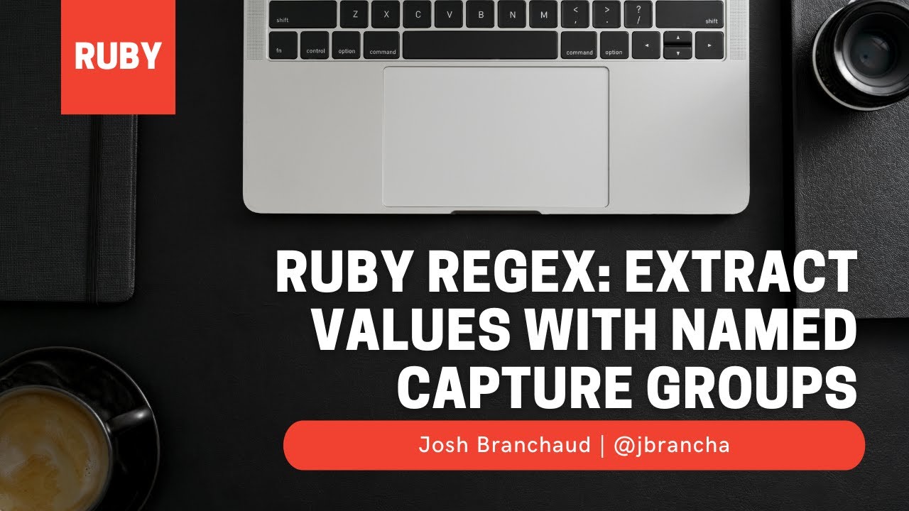 Ruby Regex: Extract Values with Named Capture Groups