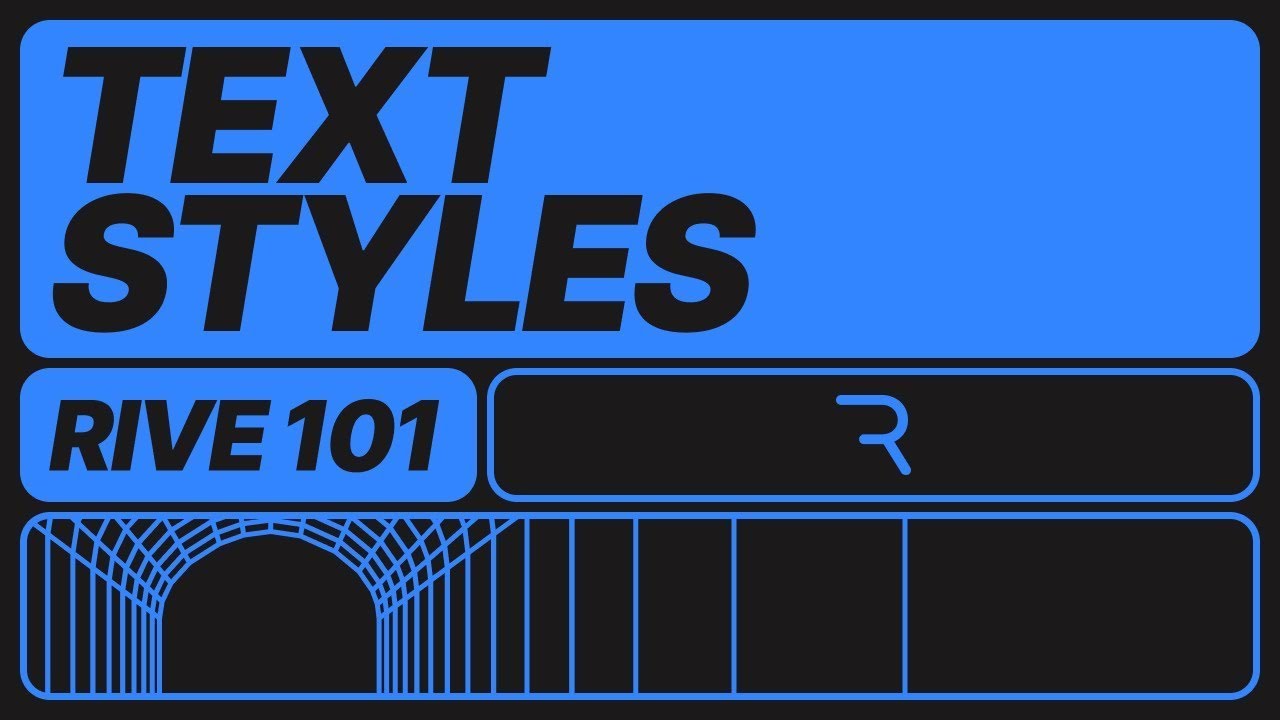Rive 101 - Text Styles