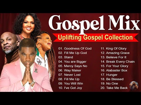 Best Gospel Mix 2024 - Most Beautiful Gospel Songs of All Time - Nonstop Black Gospel Songs