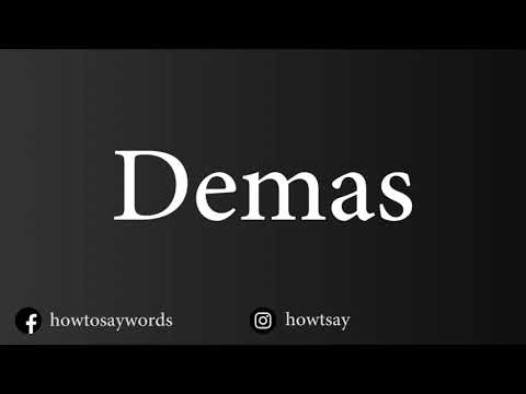 How To Pronounce Demas