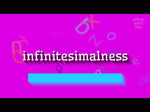 HOW TO SAY INFINITESIMALNESS? #infinitesimalness