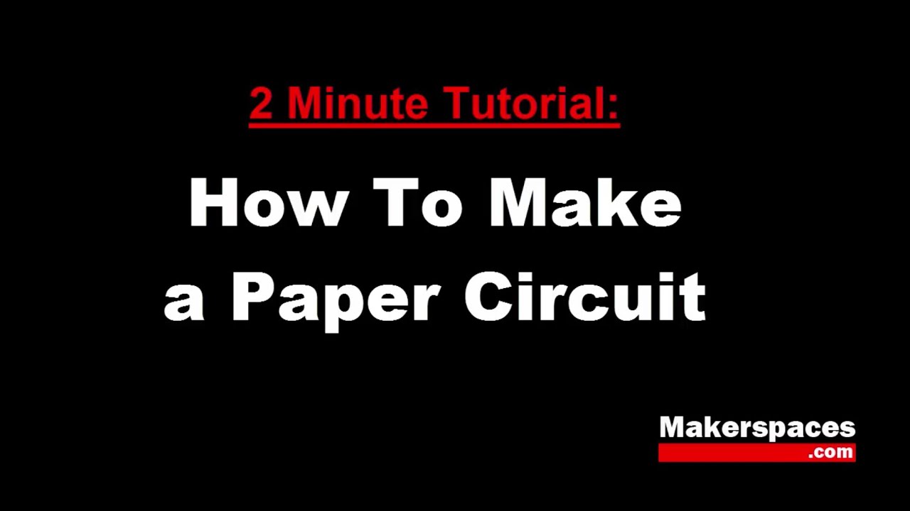 How To Make a Paper Circuit - 2 Minute Tutorial