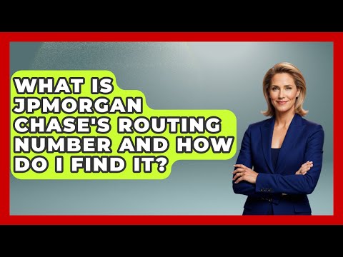 What Is JPMorgan Chase's Routing Number And How Do I Find It? - Ask Your Bank Teller