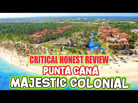 MAJESTIC COLONIAL PUNTA CANA - All Inclusive 🌴 FULL Review & Inside Tour (2025)