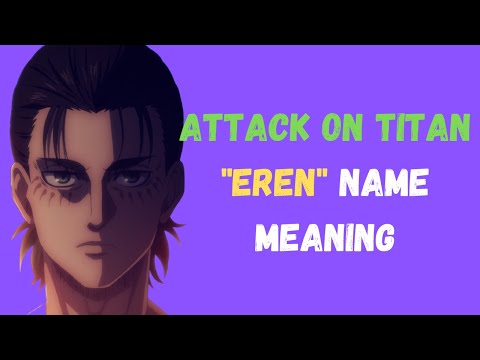 Attack on Titan(Shingeki no Kyojin) - What Does The Name "Eren" mean? Anime Trivia #shorts