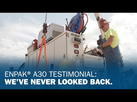 EnPak A30 Testimonial: We’ve never looked back.