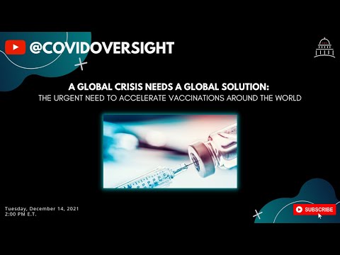 Hearing: "The Urgent Need to Accelerate Vaccinations Around the World"