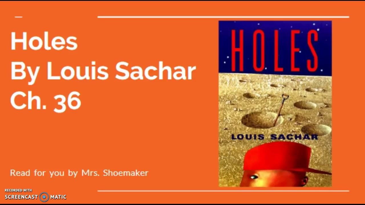 Holes by Louis Sachar Ch. 36