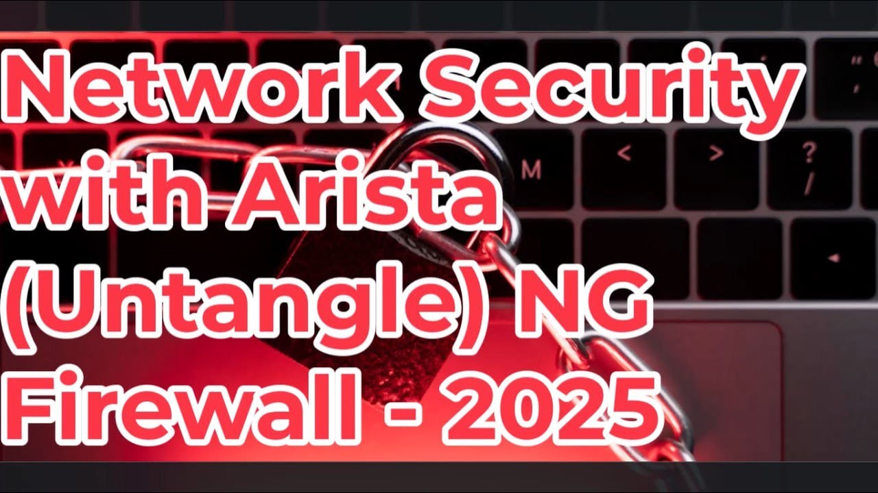 Network Security with Arista NG Firewall (Untangle) | Free 2025 Training Course on SkillDiscounts