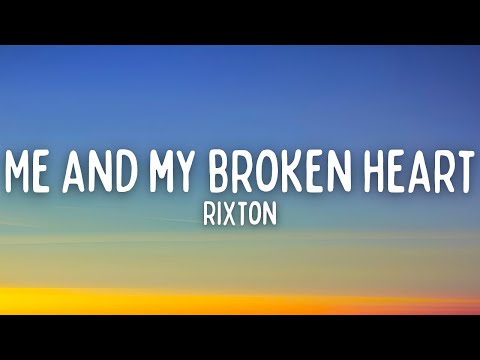 Rixton - Me And My Broken Heart (Lyrics)