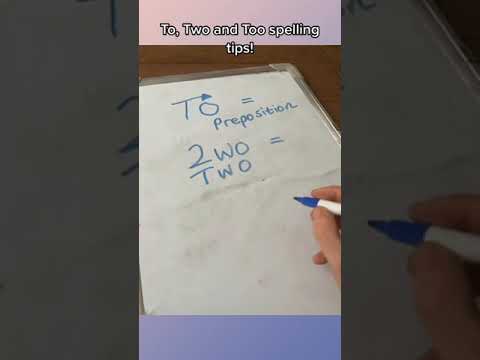 Spelling Tips: To, Two and Too
