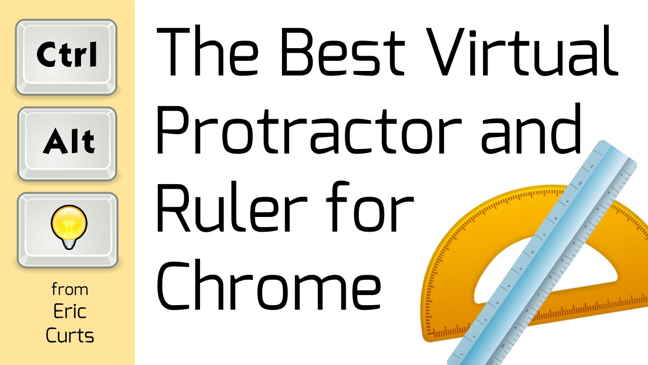 The Best Virtual Ruler and Protractor for Chrome