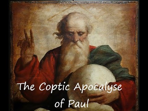 Gnostics--Coptic Apocalypse of Paul