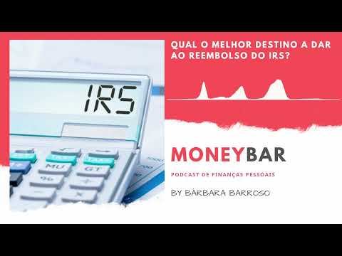 Qual o melhor destino a dar ao reembolso do IRS?