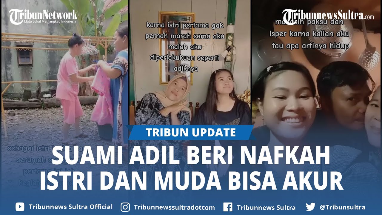 Video Viral Istri Muda Dan Istri Tua Serumah Tetap Akur, Suami Bisa Adil Memberi Nafkah