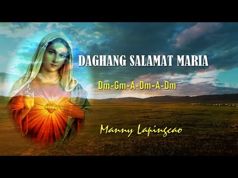 DAGHANG SALAMAT MARIA LYRICS AND CHORDS. Manny Lapingcao