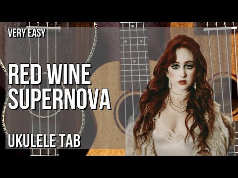 SUPER EASY Ukulele Tab: How to play Red Wine Supernova by Chappell Roan