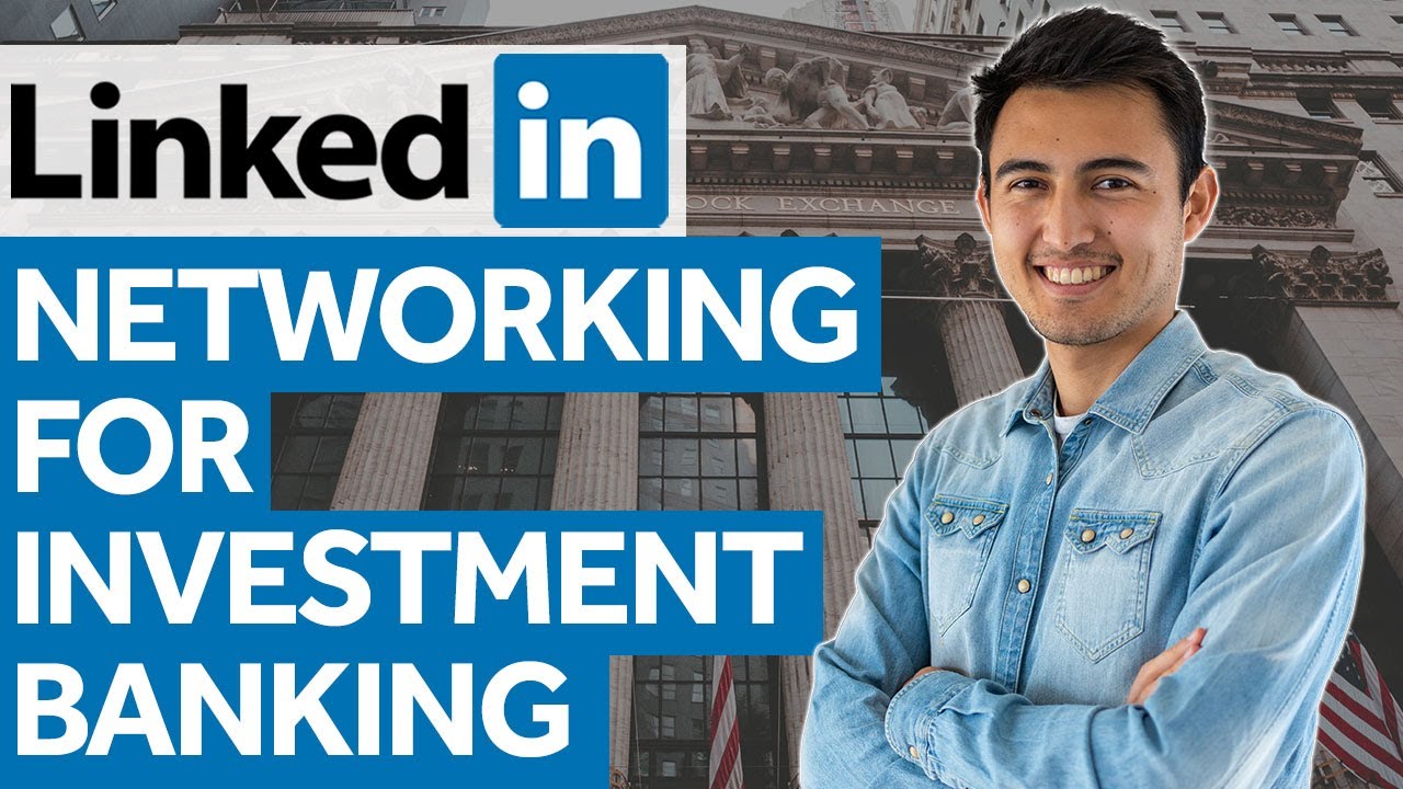 Investment Banking Networking Guide using Linkedin