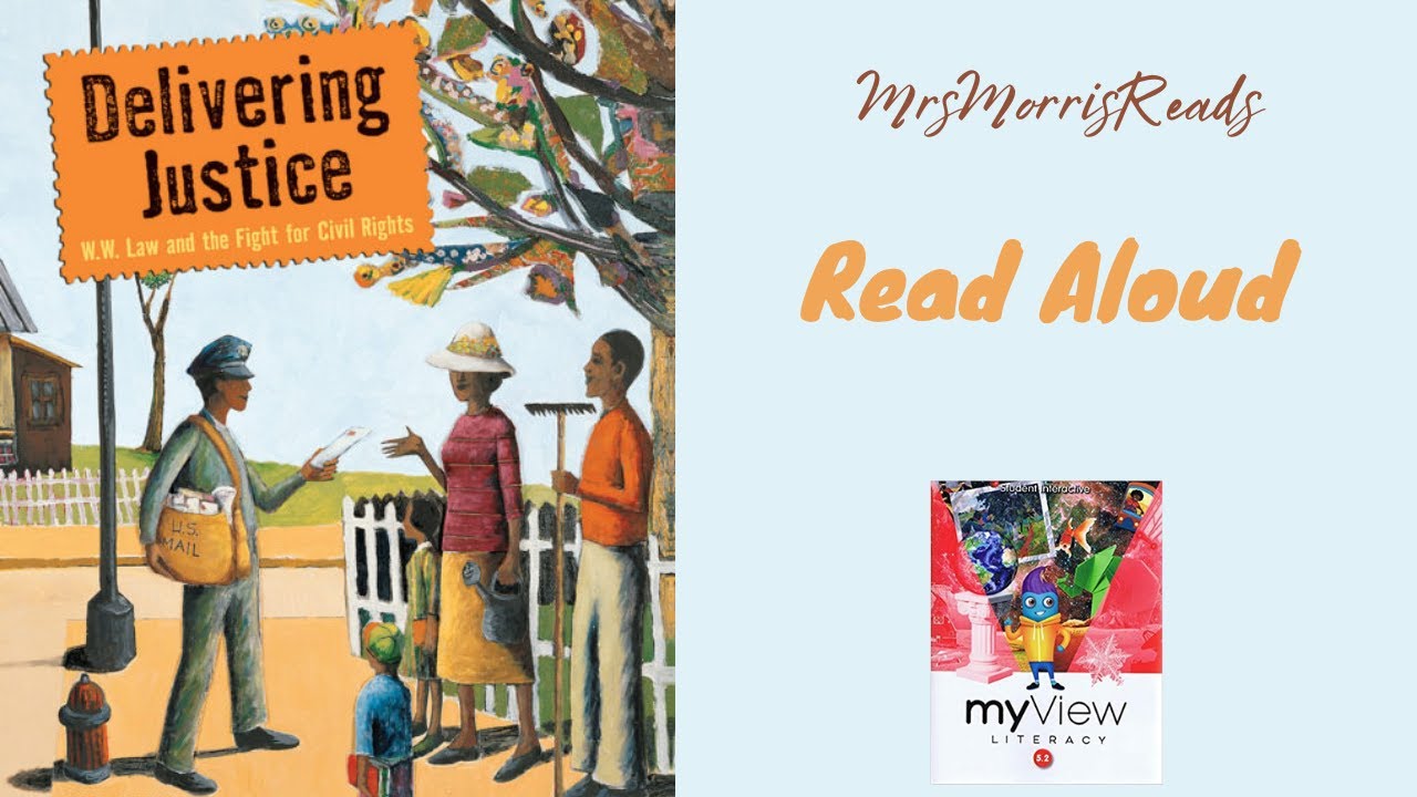 DELIVERING JUSTICE W.W. LAW AND THE FIGHT FOR CIVIL RIGHTS MyView Literacy 5th Grade Unit 4 Week 4