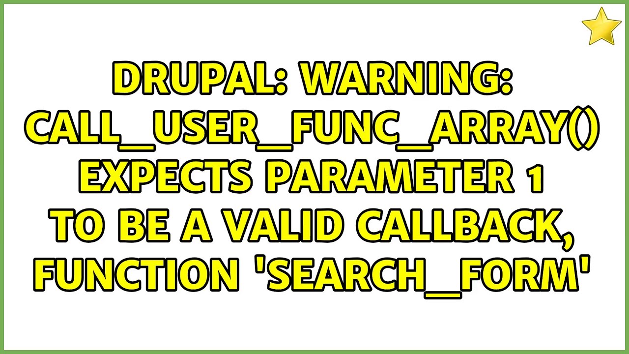 warning: call_user_func_array() expects parameter 1 to be a valid callback, function 'search_form'
