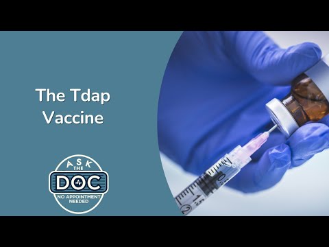 Understanding the Tdap Vaccine: What You Need to Know | Ask the Doc: No Appointment Needed