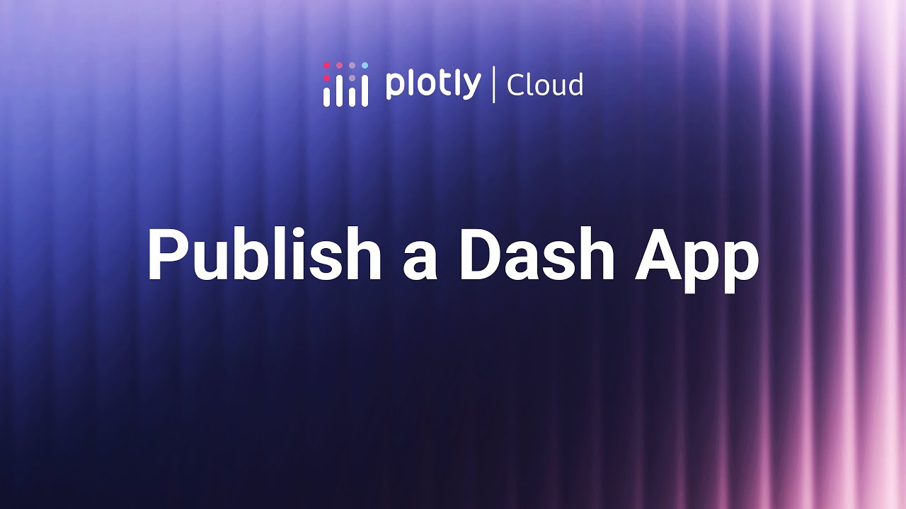How to Publish a Dash App to the Web