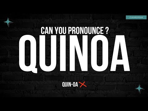 How to Pronounce Quinoa in English